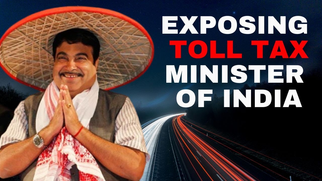 The TOLL TAX minister of India - YouTube