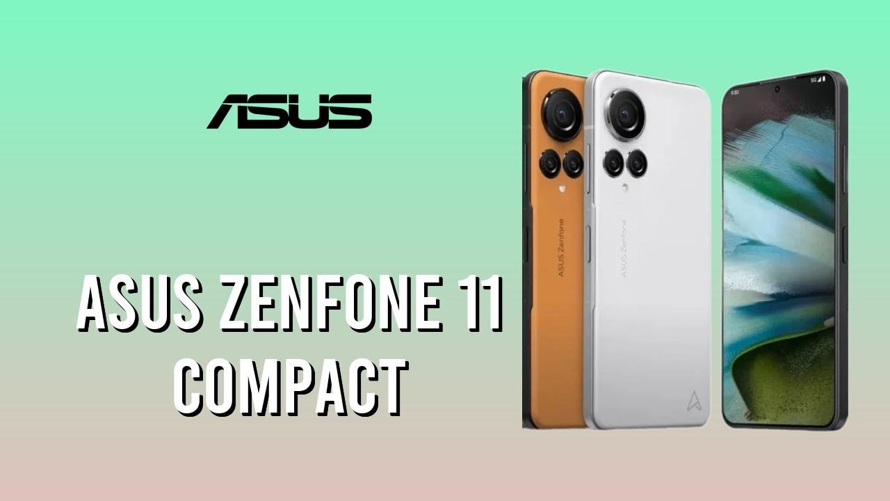 Asus Zenfone 11 Compact UnOfficial Features | Small Yet Powerful - YouTube