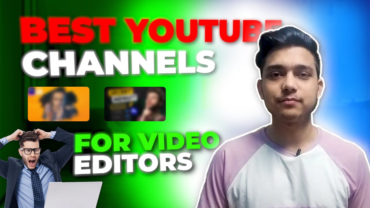 Best Youtube Channels for Video Editors | Learn Video Editing - YouTube