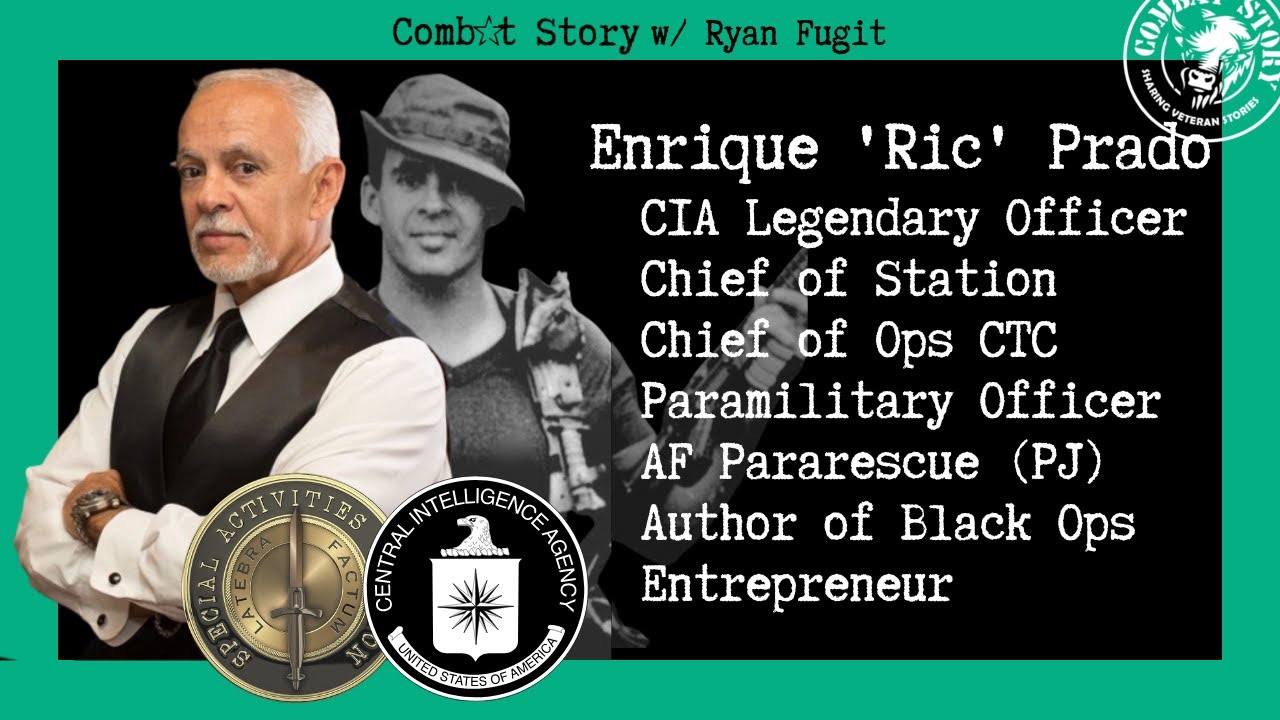 CIA Legendary Case Officer | Black Ops | Author | Enrique 'Ric' Prado ...