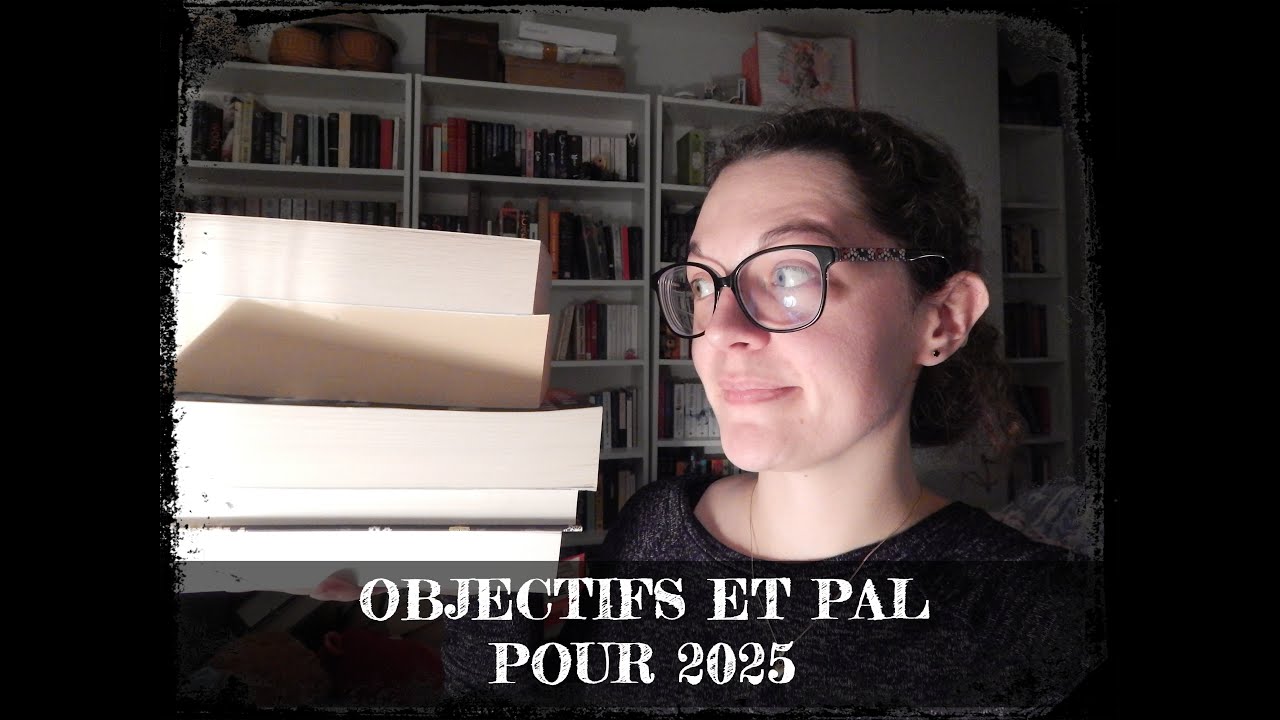 Tous les objectifs 2025 + une giga PAL ! 📚 - YouTube