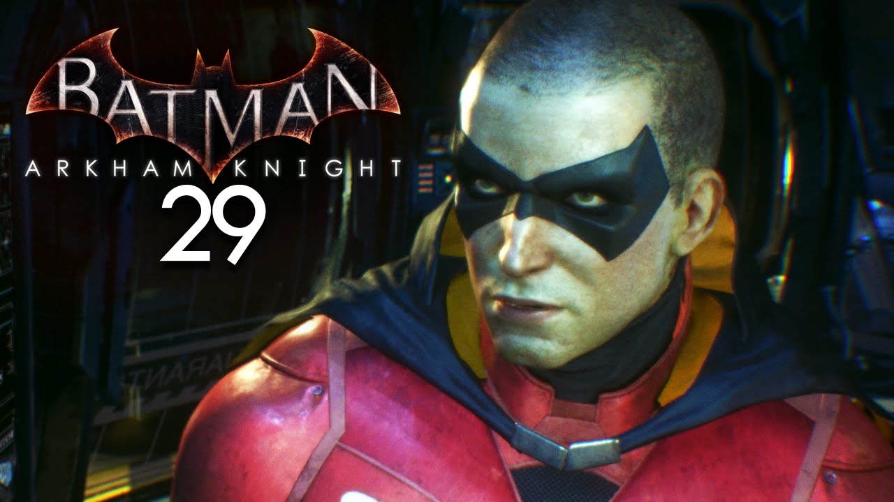 BATMAN: ARKHAM KNIGHT [029] - Robin ★ Let's Play Arkham Knight - YouTube