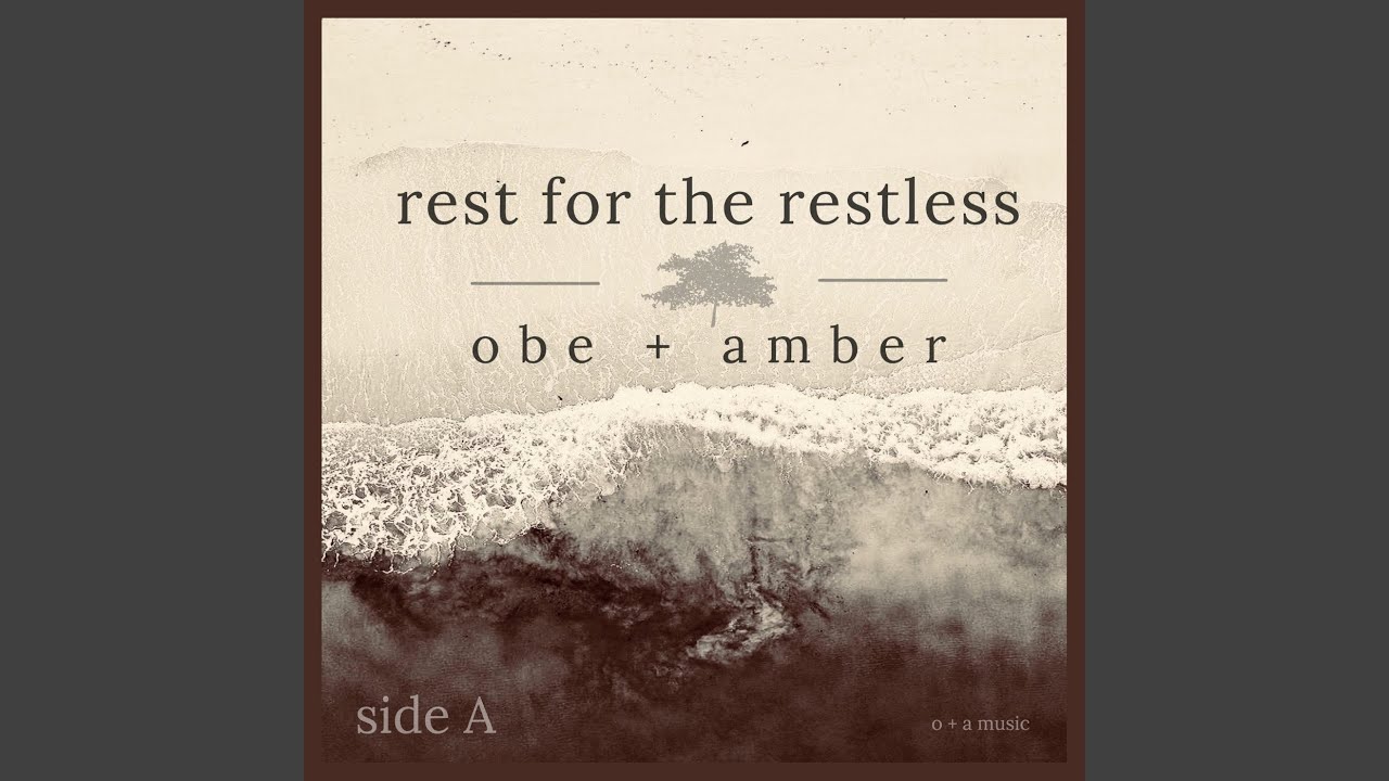 Rest for the Restless - YouTube