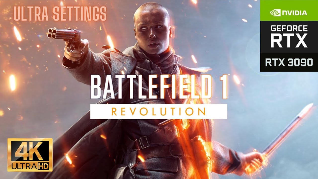 Battlefield 1 Revolution - PC Campaign - STORM OF STEEL - RTX 3090 ...
