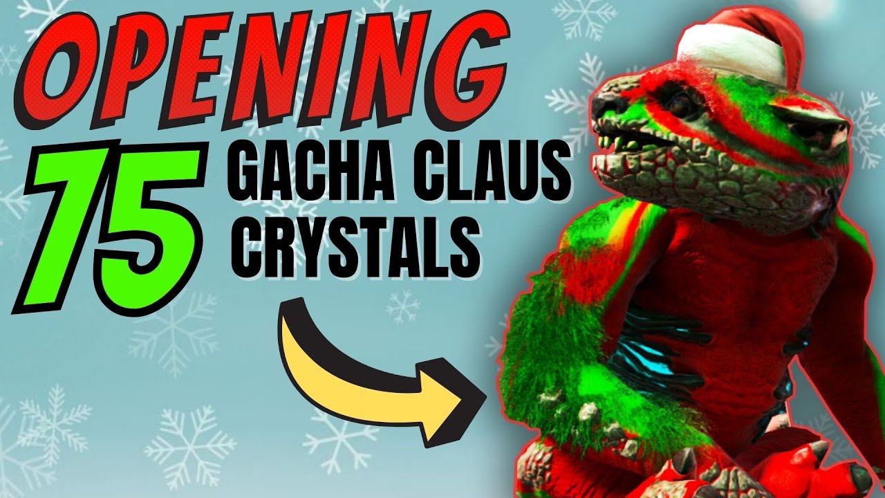 Ark Chibi Pets & Festive Goods! | Opening 75 Ark Gacha Claus Crystals ...