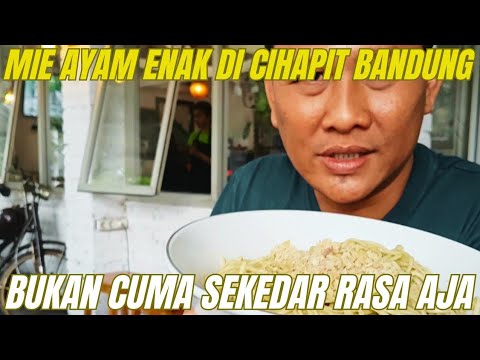 MIE AYAM ENAK DI CIHAPIT BANDUNG LANGSUNG LUMER SUAPAN PERTAMA - YouTube