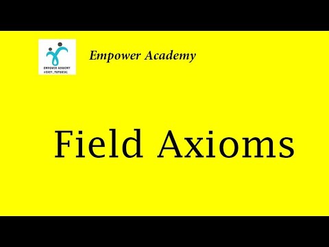 Field Axioms || Easy_Tutorial || Empower Academy - YouTube
