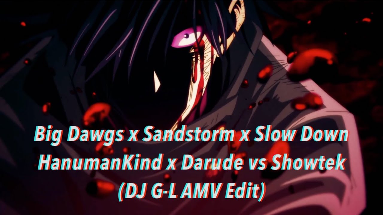 BIG DAWGS~ GL Music House Flip ~ HanumanKind x Darude vs Showtek ~ AMV ...