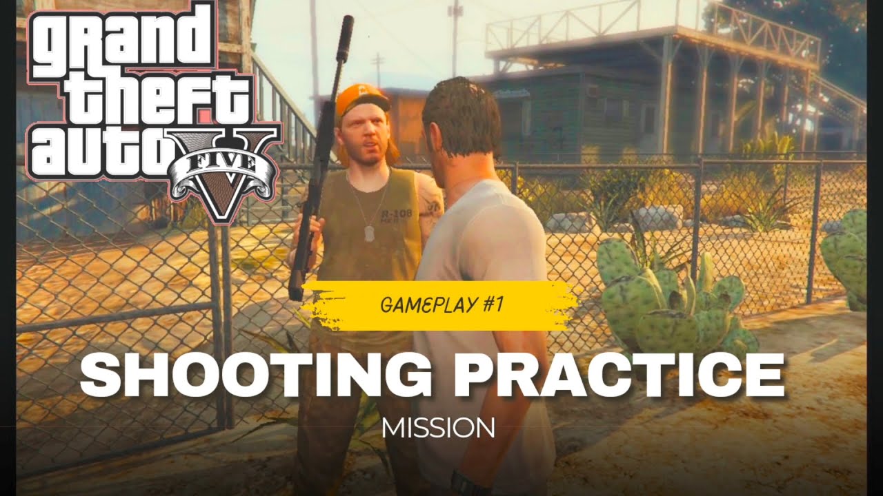 SHOOTING PRACTICE MISSION | GTA 5 | GAMEPLAY 1 - YouTube