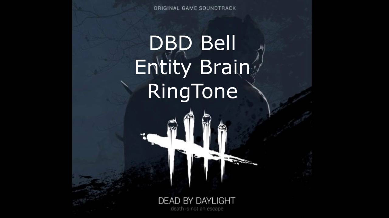 DBD Bell+Entity Brain RingTone - YouTube