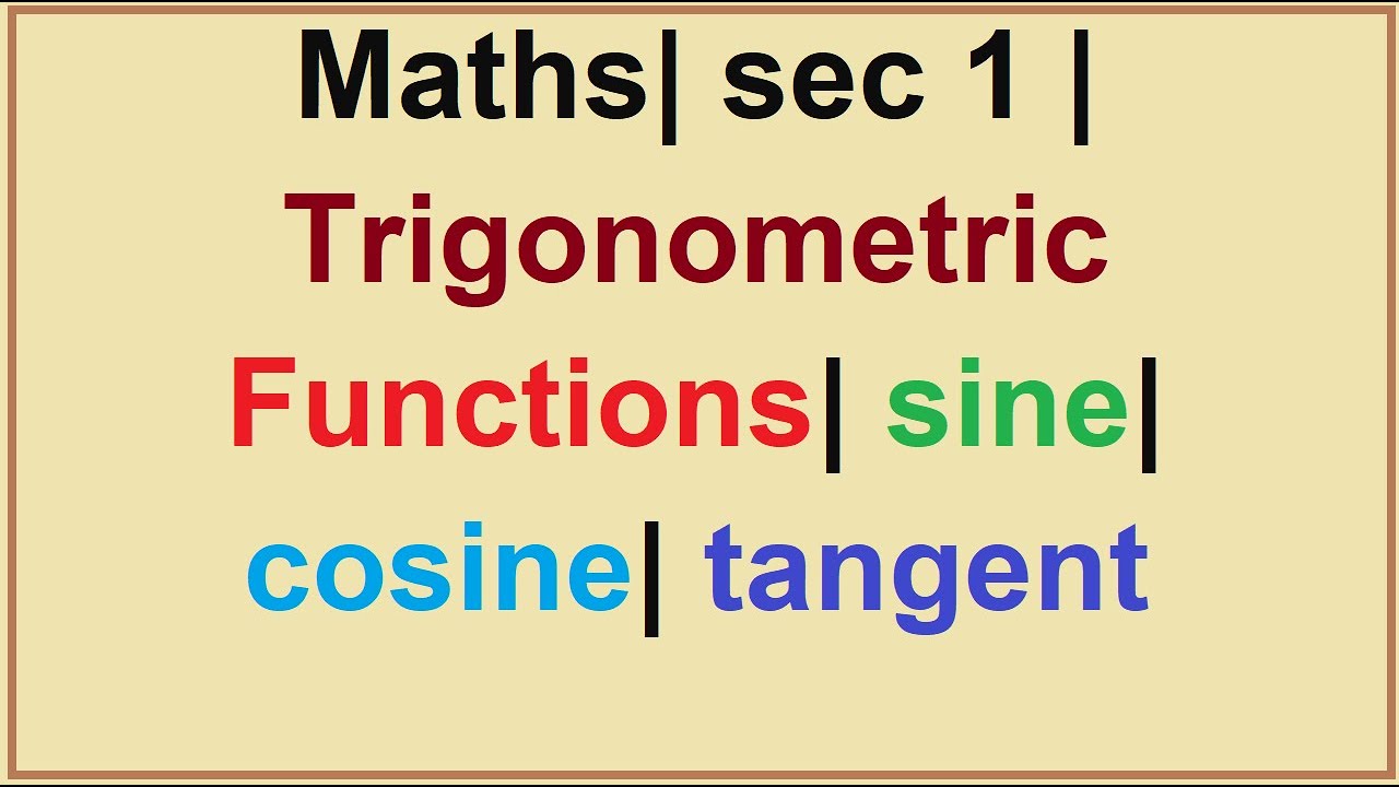 Maths 1st secondary | sec 1 |Trigonometric Functions| sine| cosine ...