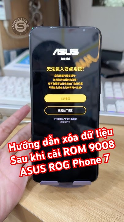 Hướng dẫn xóa dữ liệu sau khi cài ROM 9008 ASUS ROG Phone 7 #rogphone #asus - YouTube
