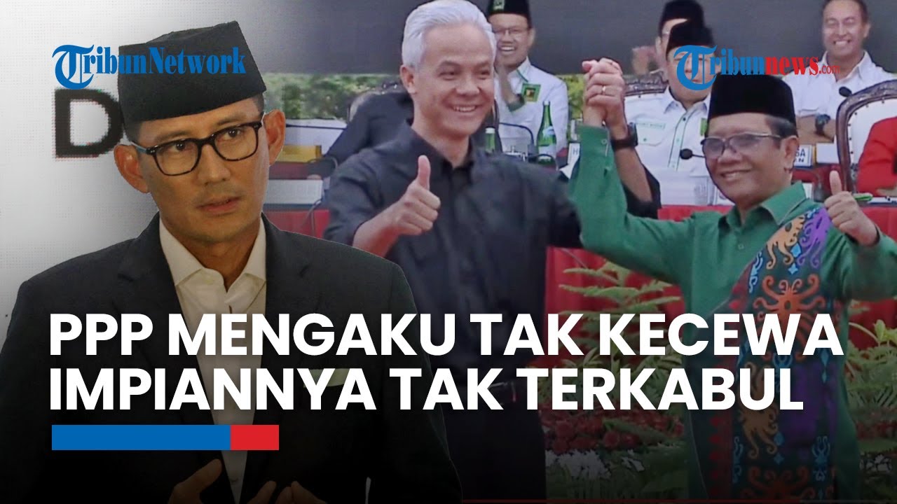 PPP Mengaku Tak Kecewa Impiannya Dorong Sandiaga Uno jadi Cawapres Ganjar Pranowo Tak Terkabul ...
