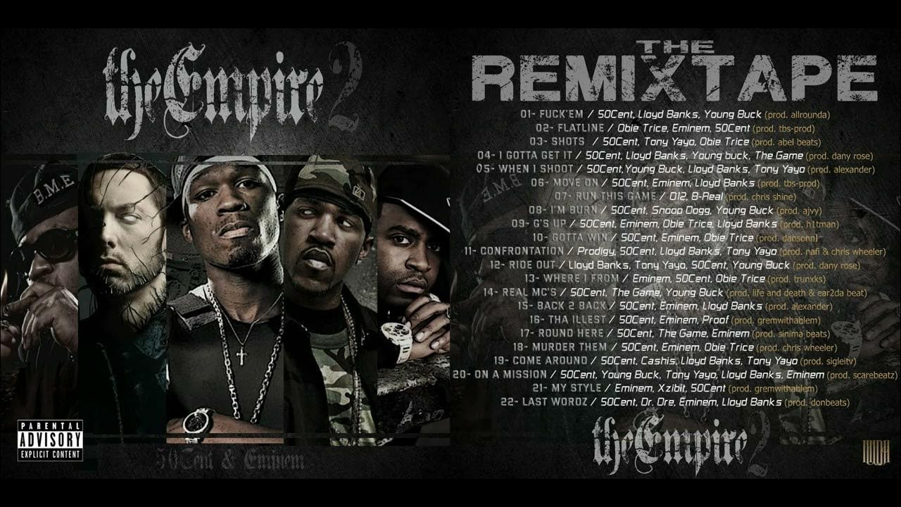 50 CENT / EMINEM - The Empire vol.2 (THE REMIXTAPE) 2023 - YouTube