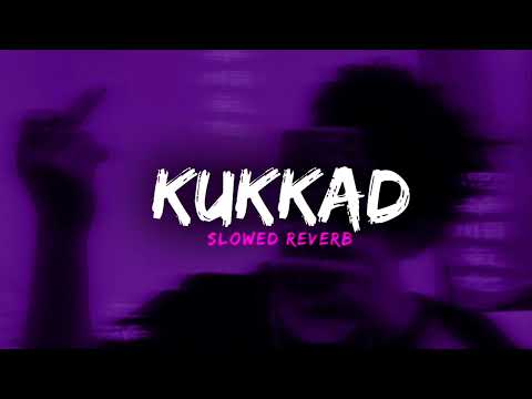 Kukkad Slowed and reverb