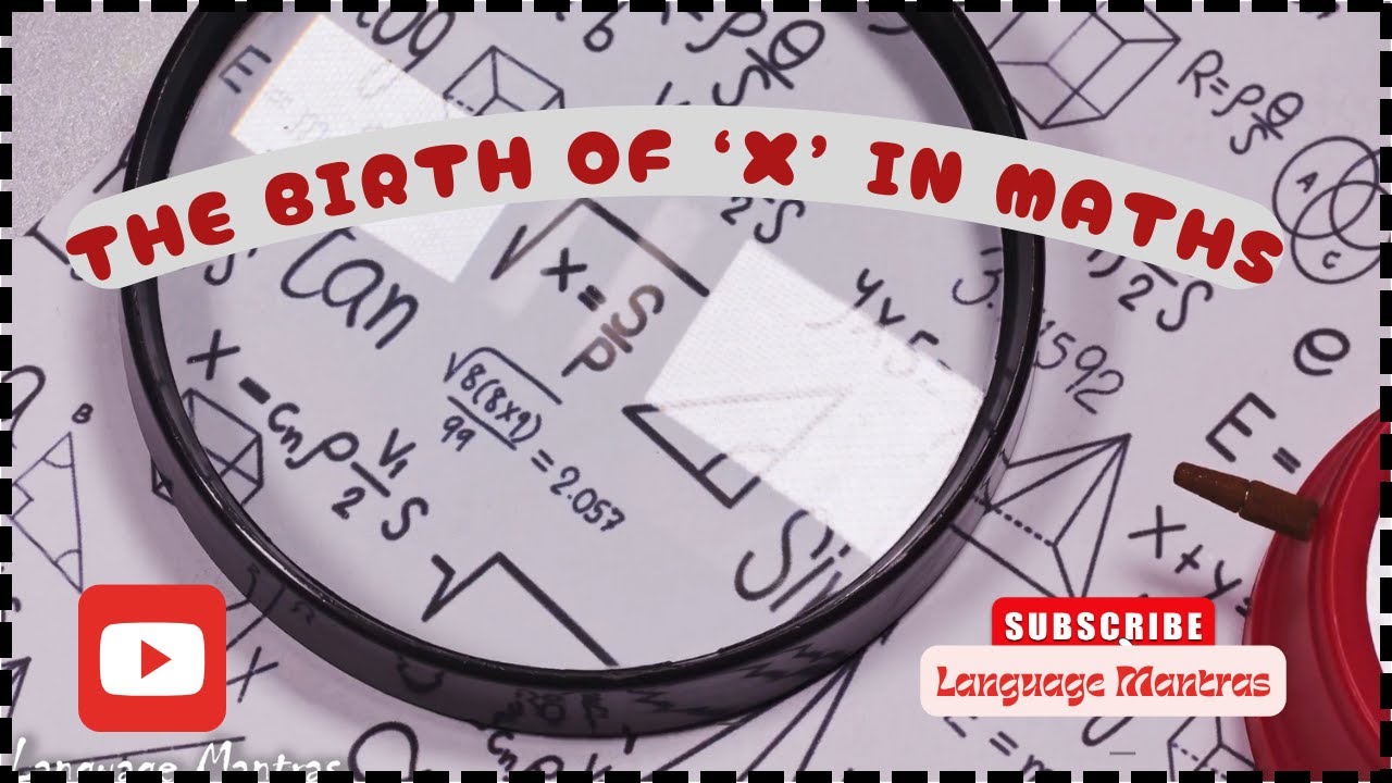 The Journey of 'x' from Arabic 'Shay' in Algebra. - YouTube