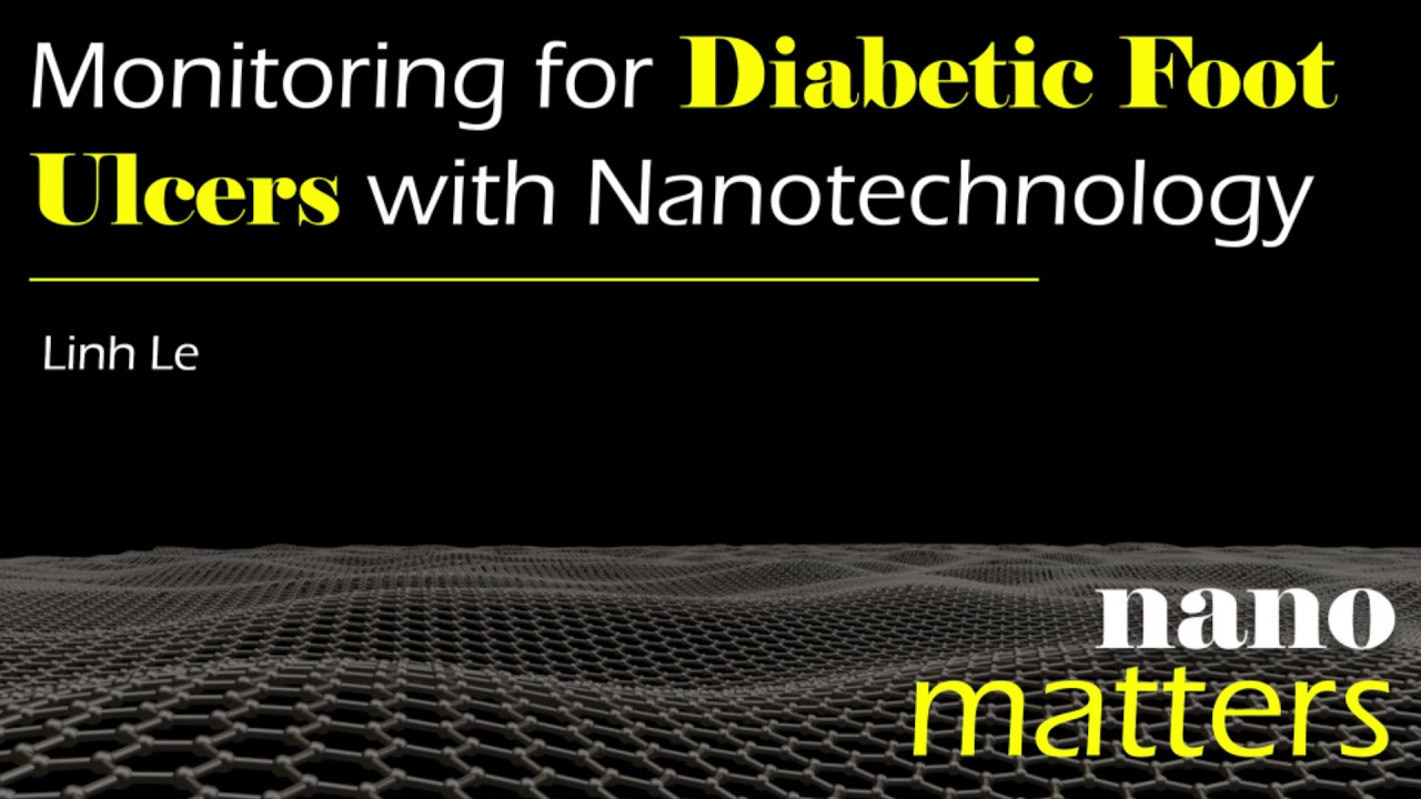 Monitoring for Diabetic Foot Ulcers with Nanotechnology - YouTube