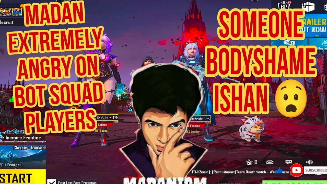 Madan bro Extremely angry 😡🔥 bot squad player Bodyshaming ishan 😢 #madan #pubg #war #pubgmadan ...