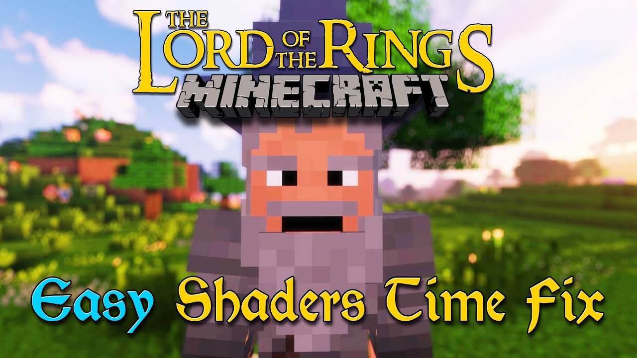 Minecraft LOTR Tutorial - The Easy Shaders Time Fix - YouTube