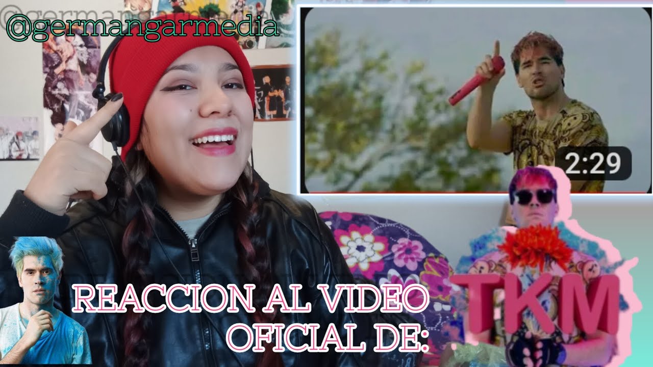 "TKM" DE GERMAN GARMENDIA VIDEO OFICIAL || REACCIÓN || Mejor que nunca!! || jekuxd - YouTube