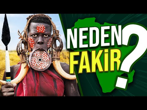 Afrika neden aşırı FAKİR KALMIŞTIR?