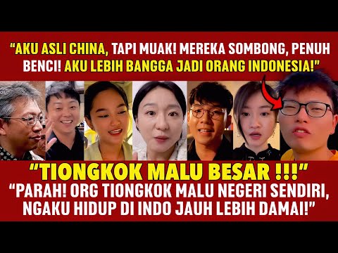 “GILA! ORANG CHINA MUAK NEGARANYA SENDIRI, NGAKU LEBIH BANGGA JADI ORANG INDONESIA!”