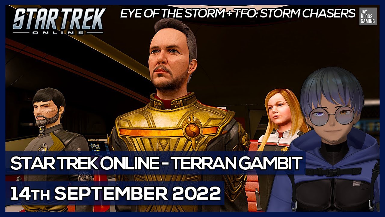 Star Trek Online | Terran Gambit | Eye of the Storm, Storm Chasers ...