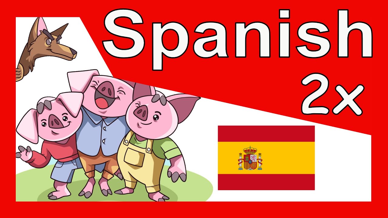 Learn Spanish With THE THREE LITTLE PIGS Basic Spanish For learn-spanish-with-the-three-little-pigs-basic-spanish-for