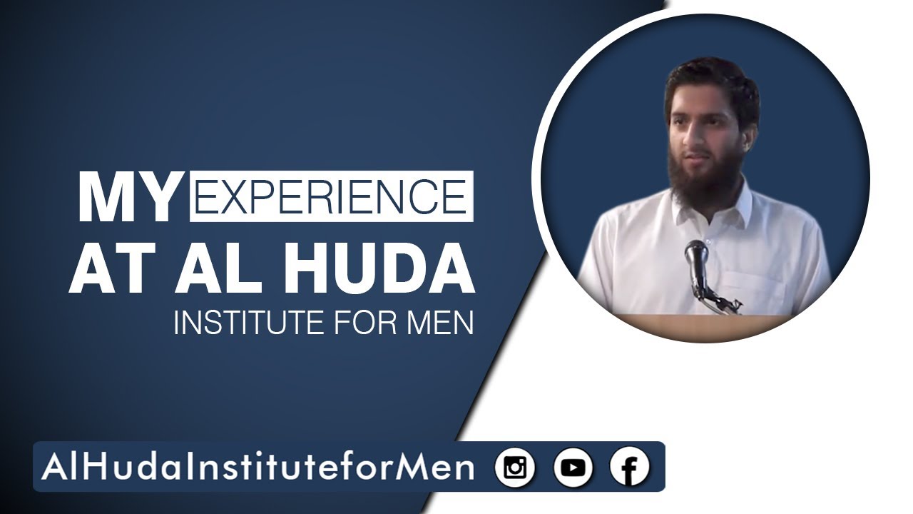 My Experience at Al Huda Institute for Men (AIM) - YouTube