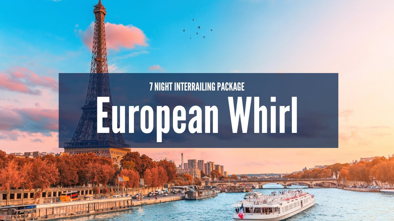 European Whirl- Eurailing packages - YouTube
