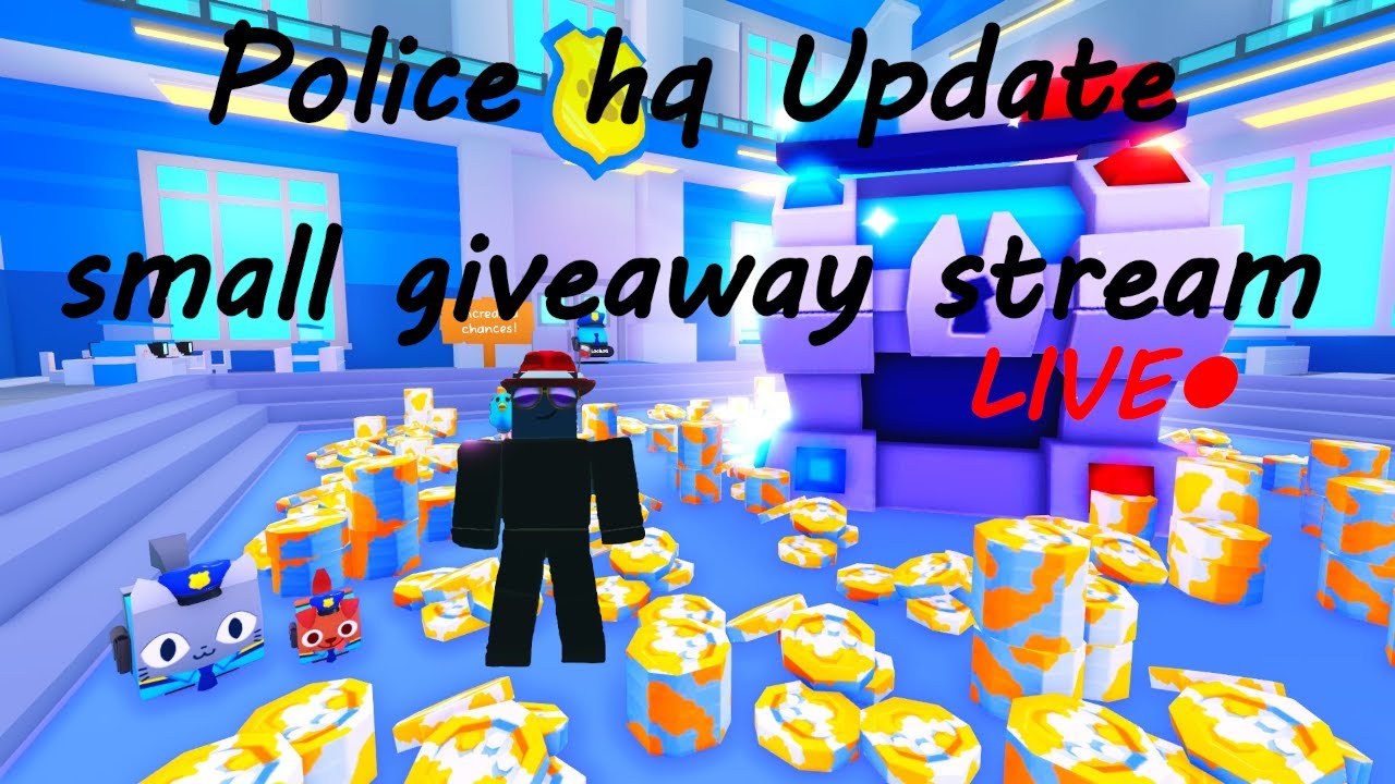 POLICE HQ UPDATE small giveaway stream in pet sim 99 - YouTube