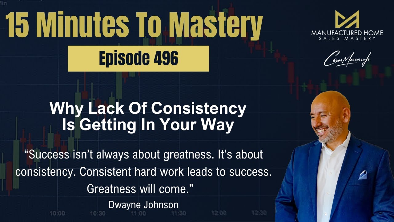 Why Lack Of Consistency Is Getting In Your Way | 15 Minutes To Mastery ...