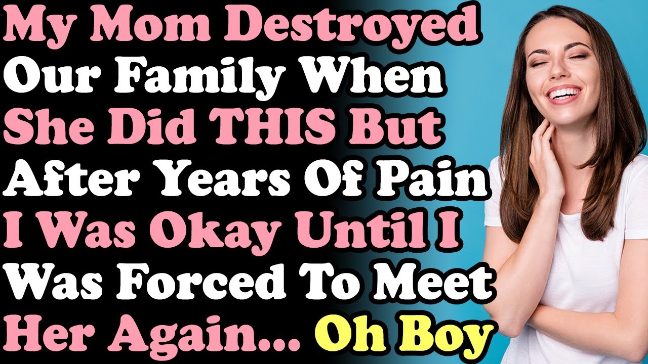 Mom Destroyed Our Family But After Years Of Pain I Was Okay Until I Was ...