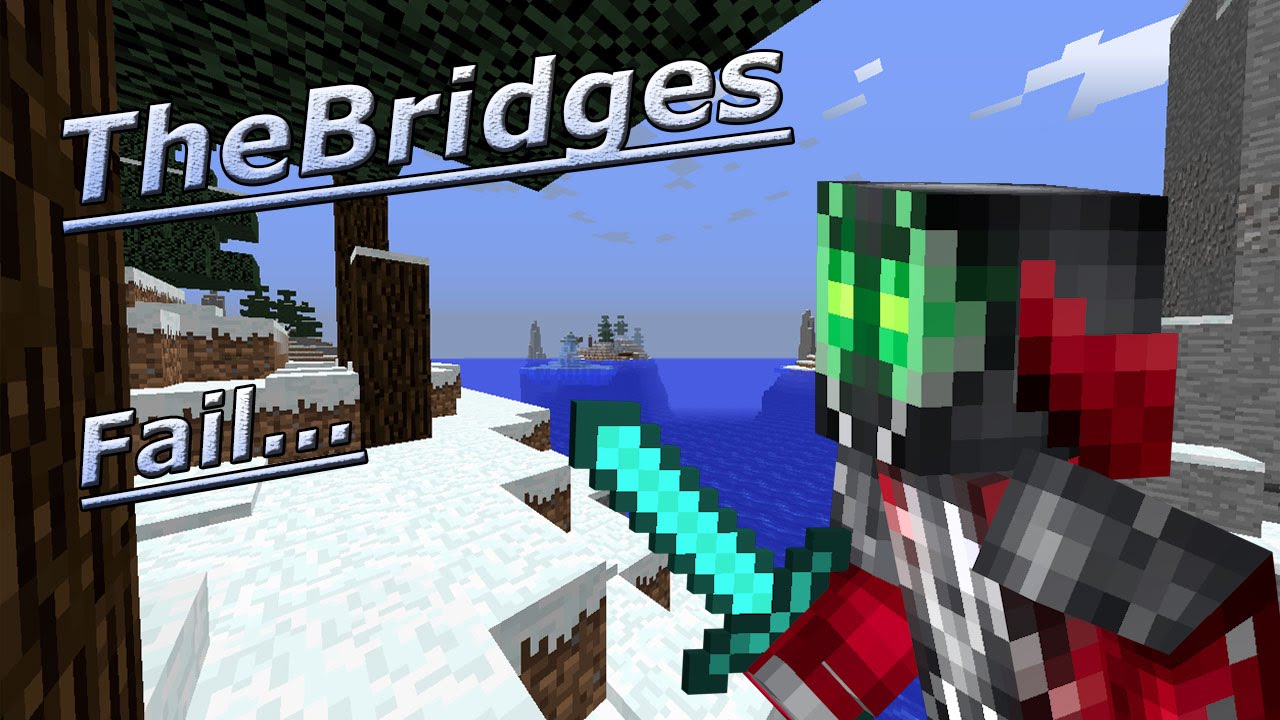 " So Much Fail!" Minecraft: The Bridges #1 - YouTube