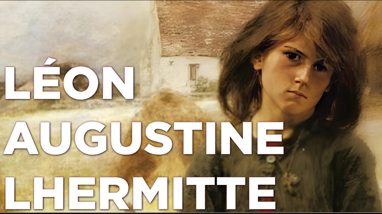 Léon Augustin Lhermitte: A Collection of 60 Paintings - YouTube
