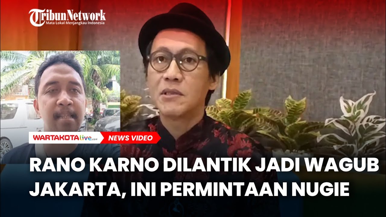 Rano Karno Akan Dilantik Jadi Wagub Jakarta, Ini Permintaan Nugie, Apa Itu? - YouTube
