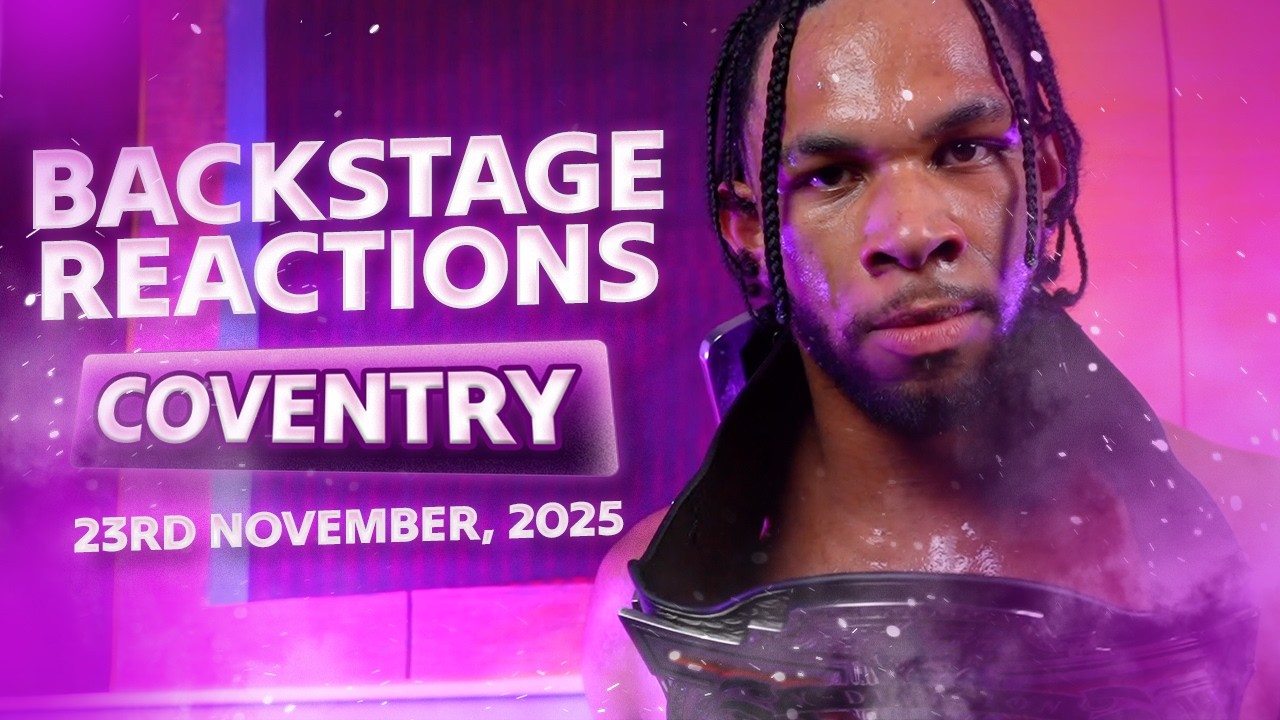 Backstage Reactions: Live in Coventry | 23rd November, 2025 - YouTube
