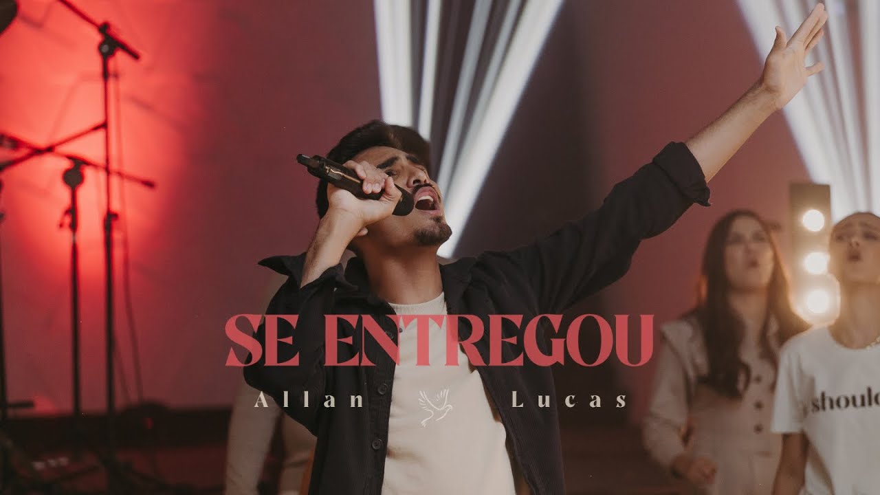 Allan Lucas - Se Entregou | Ao Vivo - YouTube