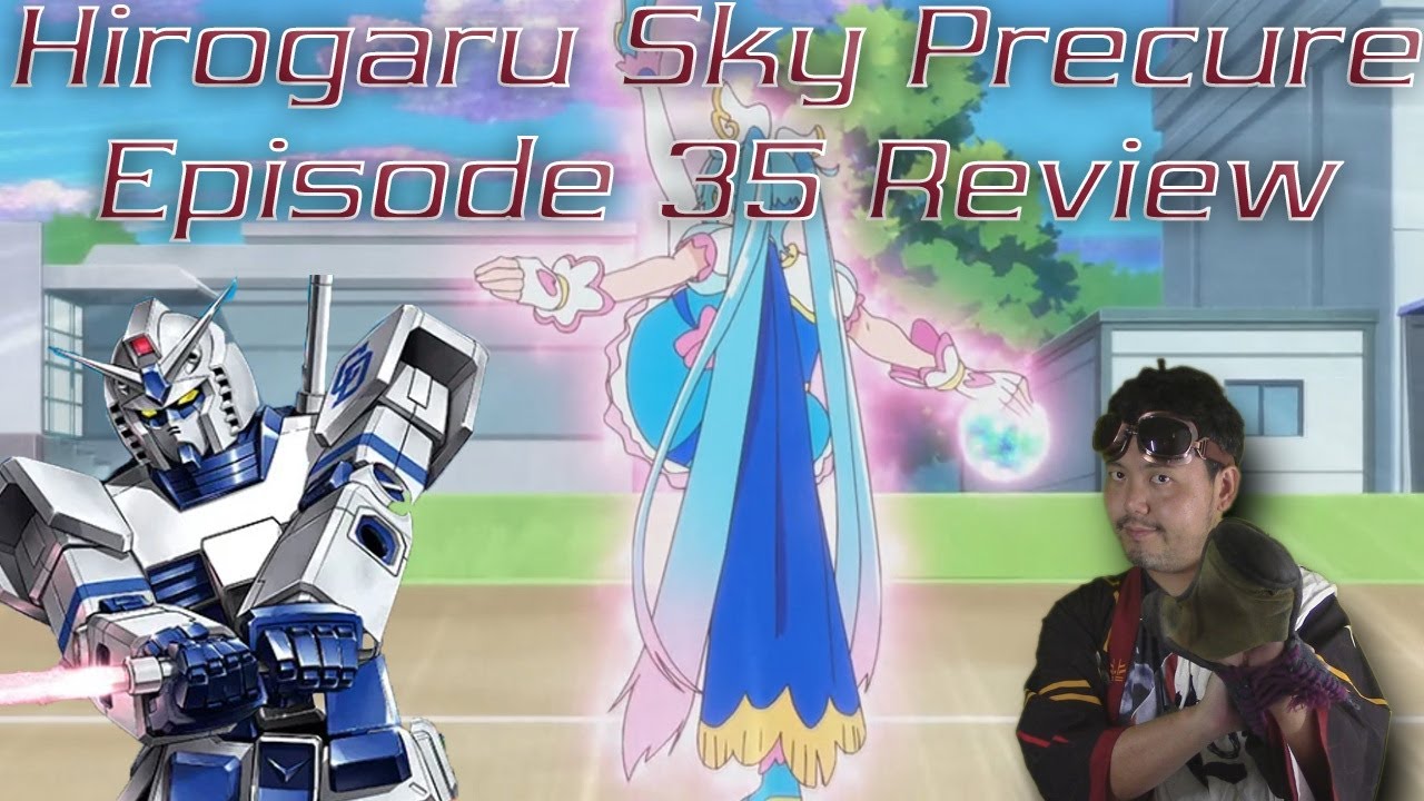 Hirogaru Sky Precure Episode 35 Review - YouTube