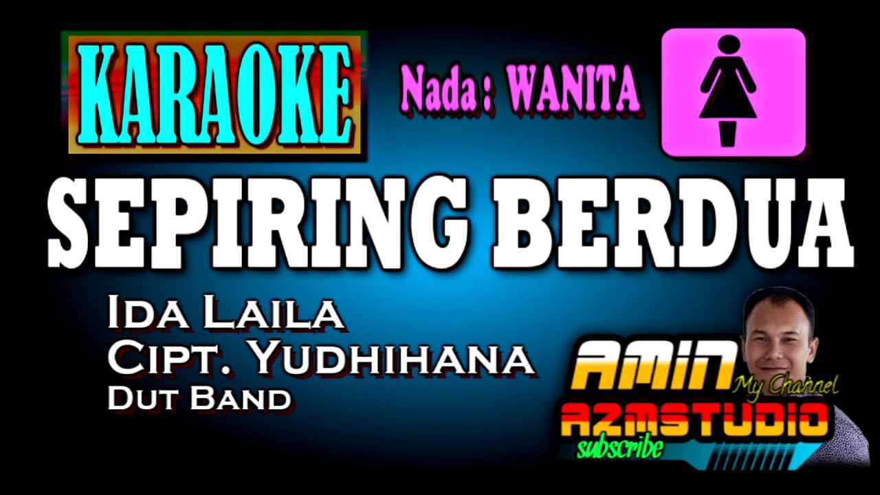 Sepiring Berdua Ida Laila Karaoke Nada Wanita Chords Chordify