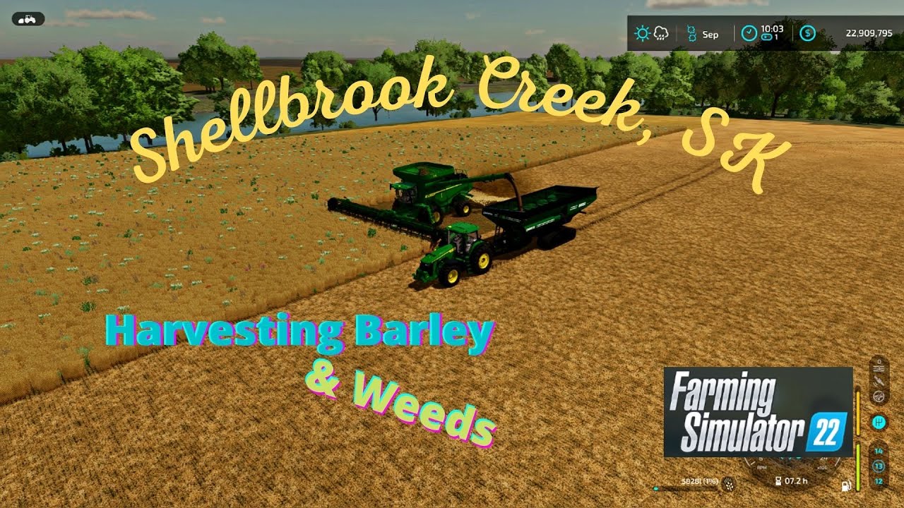 FS22 Shellbrook Creek "Gameplay" Harvesting Barley - YouTube