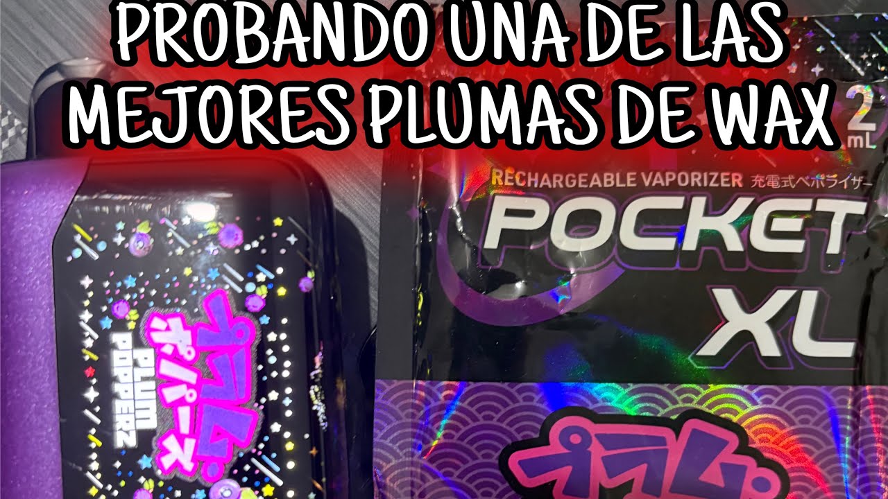 Probando pluma de wax pocket xl plum popperz 2gr de la marca súper dope ...
