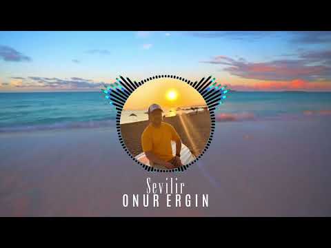 Sevilir (Onur Ergin Remix)