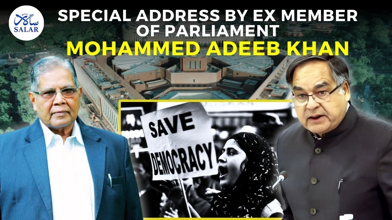 Special Address By Ex MP Mohammed Adeeb Khan with Ex Rajya Sabha MP Dr ...