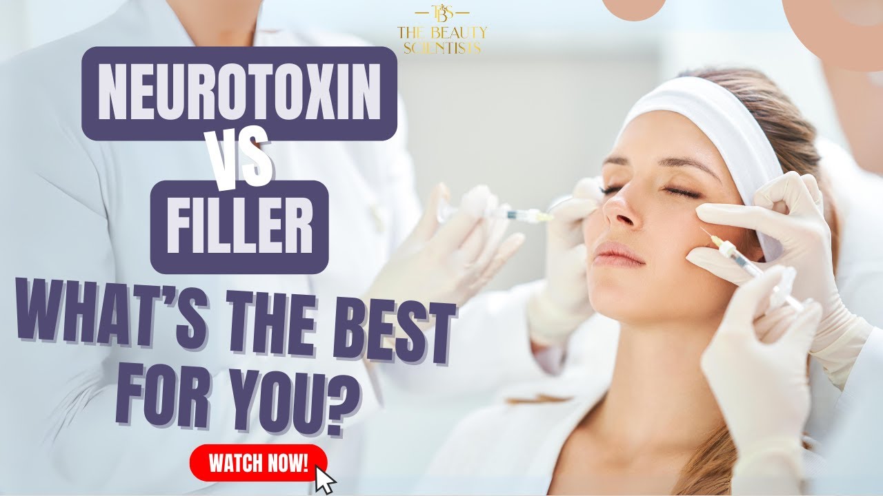 Neurotoxin VS Filler: What's The Best For You? - YouTube