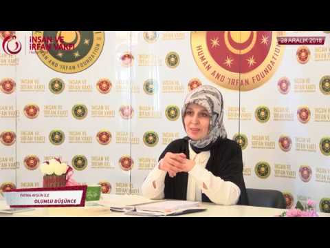 Fatma Aygün ile Olumlu Düşünce (28.12.2018)