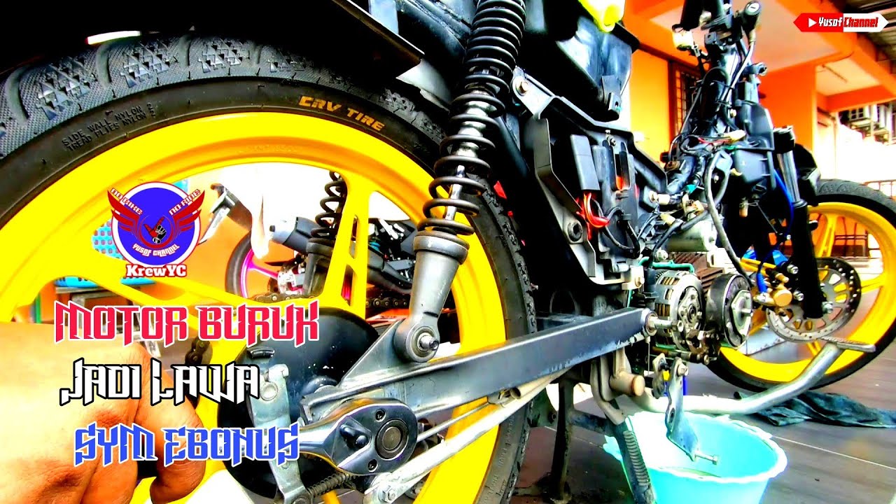 #106 RESTORE SYM EBONUS | MOTOR BURUK JADI LAWA |#YC - YouTube