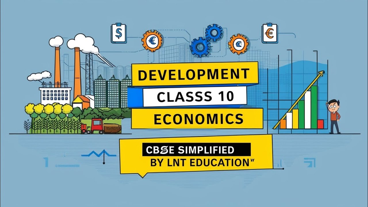 DEVELOPMENT/CLASS 10TH/ECONOMICS/CBSE BOARD EXAM PREPARATION - YouTube