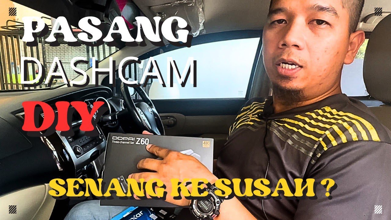 Cara Pasang Dashcam DDPAI Z60 3 Channel TERBARU dari A to Z pada kereta MPV - YouTube