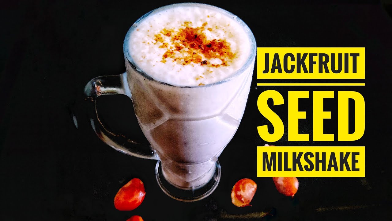 Jackfruit seed Milkshake | Healthy drink | Tasty protein rich jackfruit seeds - YouTube